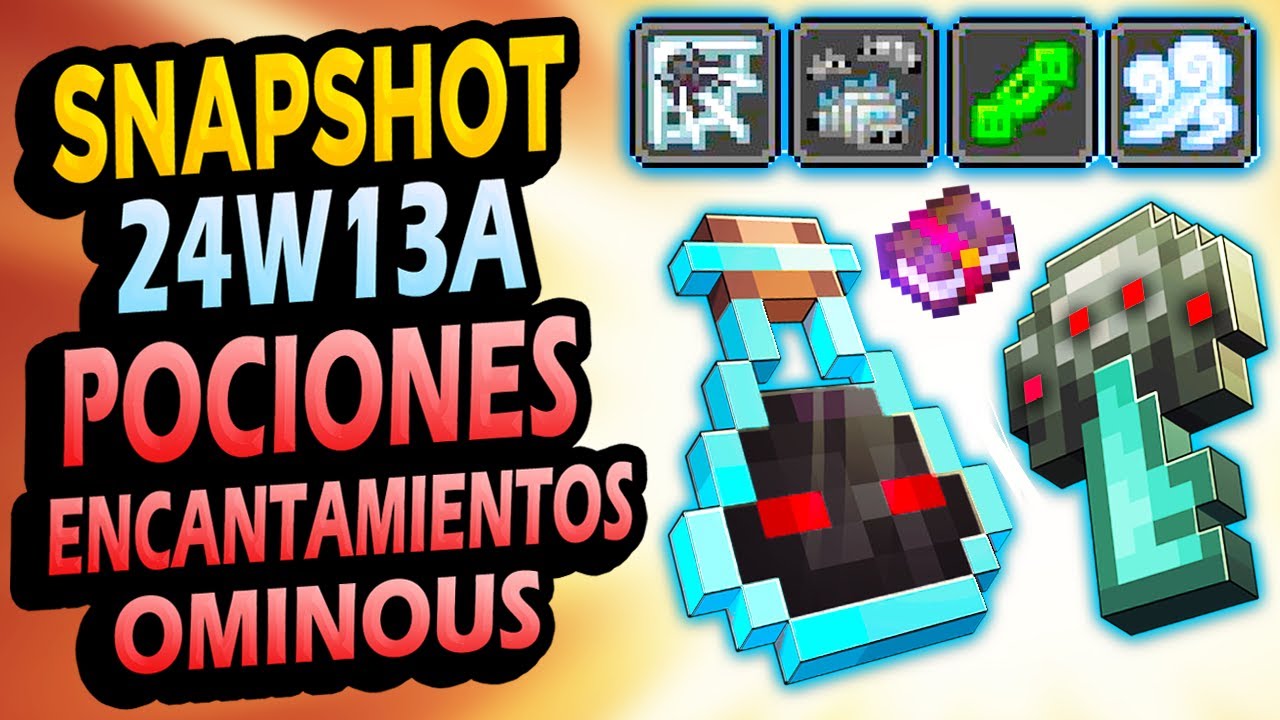Nuevos ENCANTAMIENTOS, POCIONES, TRIALS SOMBRIAS 👉 Snapshot 24W13A ...