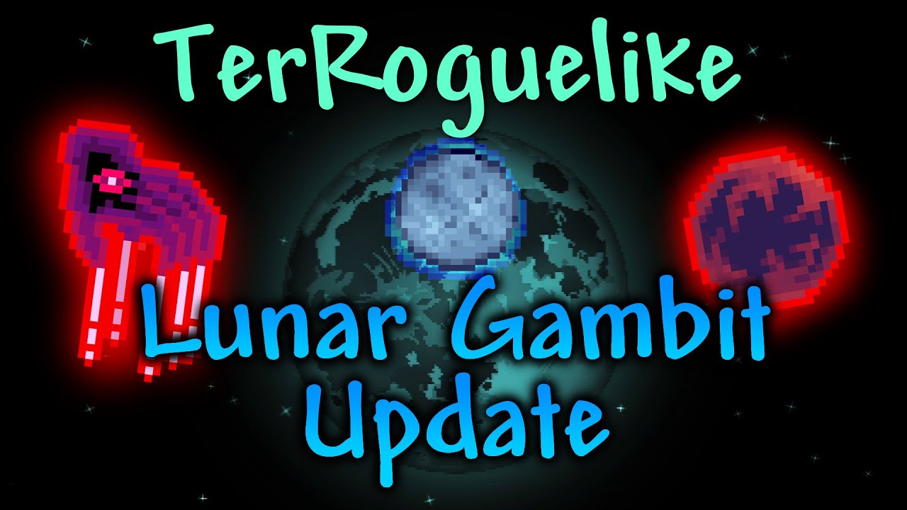 TerRoguelike Lunar Gambit Update Out Now! - Terraria Roguelike Mod ...